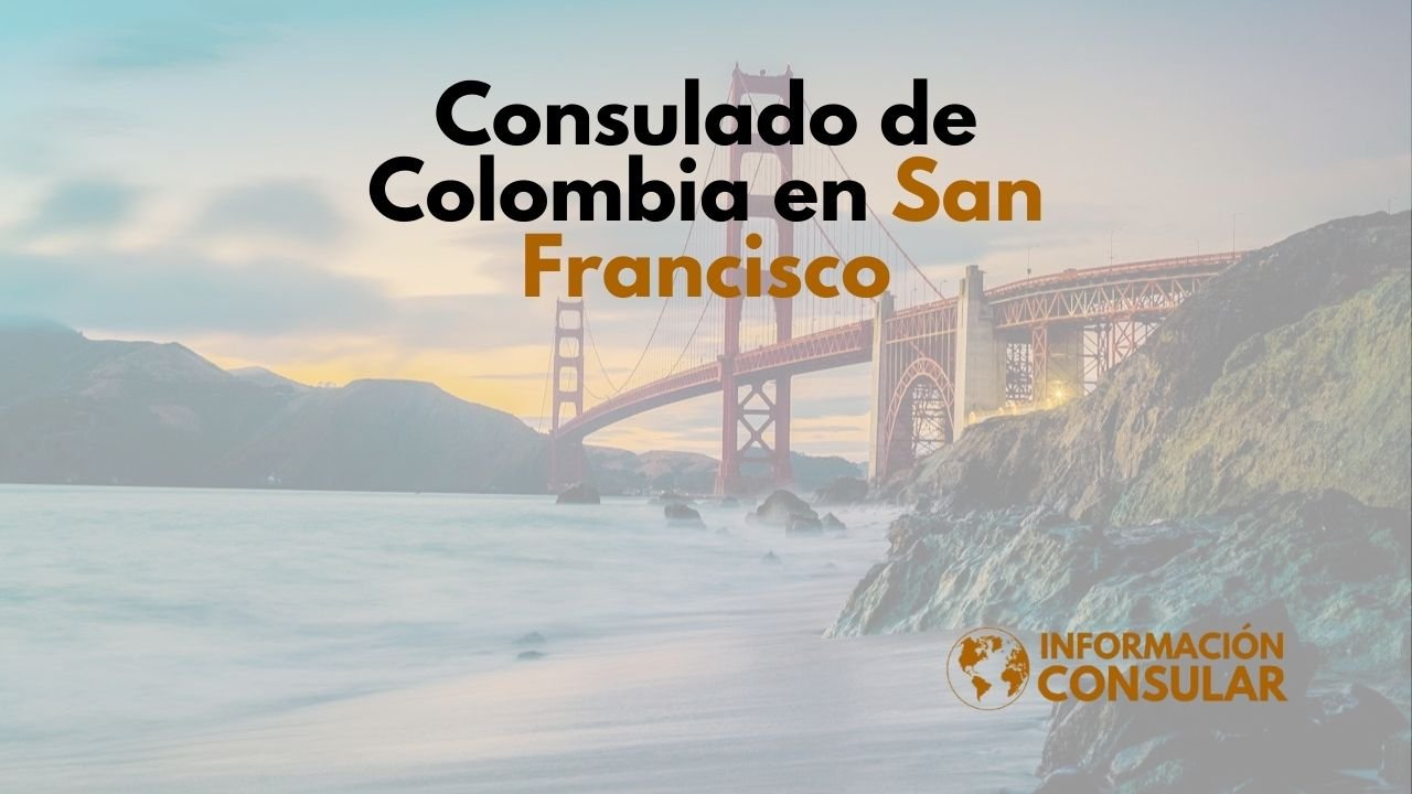 Consulado de Colombia en San Francisco (CA – California)